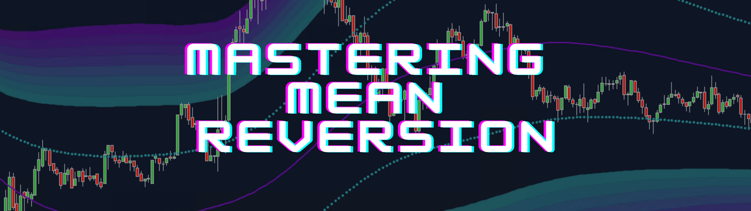 Mastering Mean Reversion Trading: Harnessing Price Reversals for Profi ...